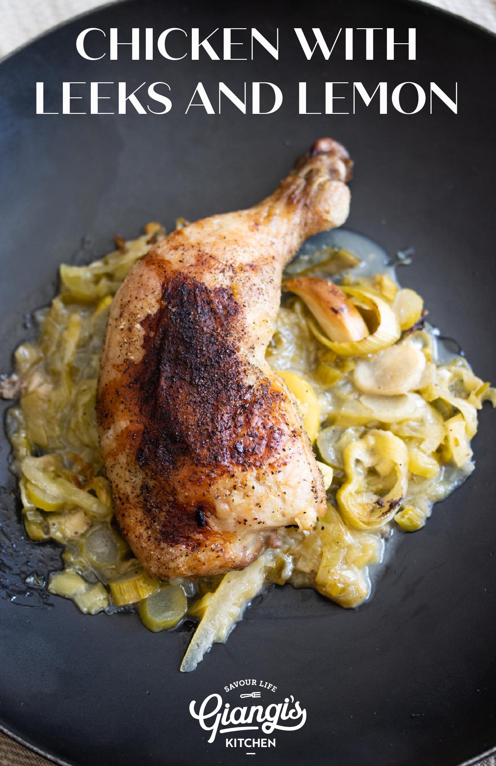 Chicken and Leeks Recipe | Giangi's Kitchen