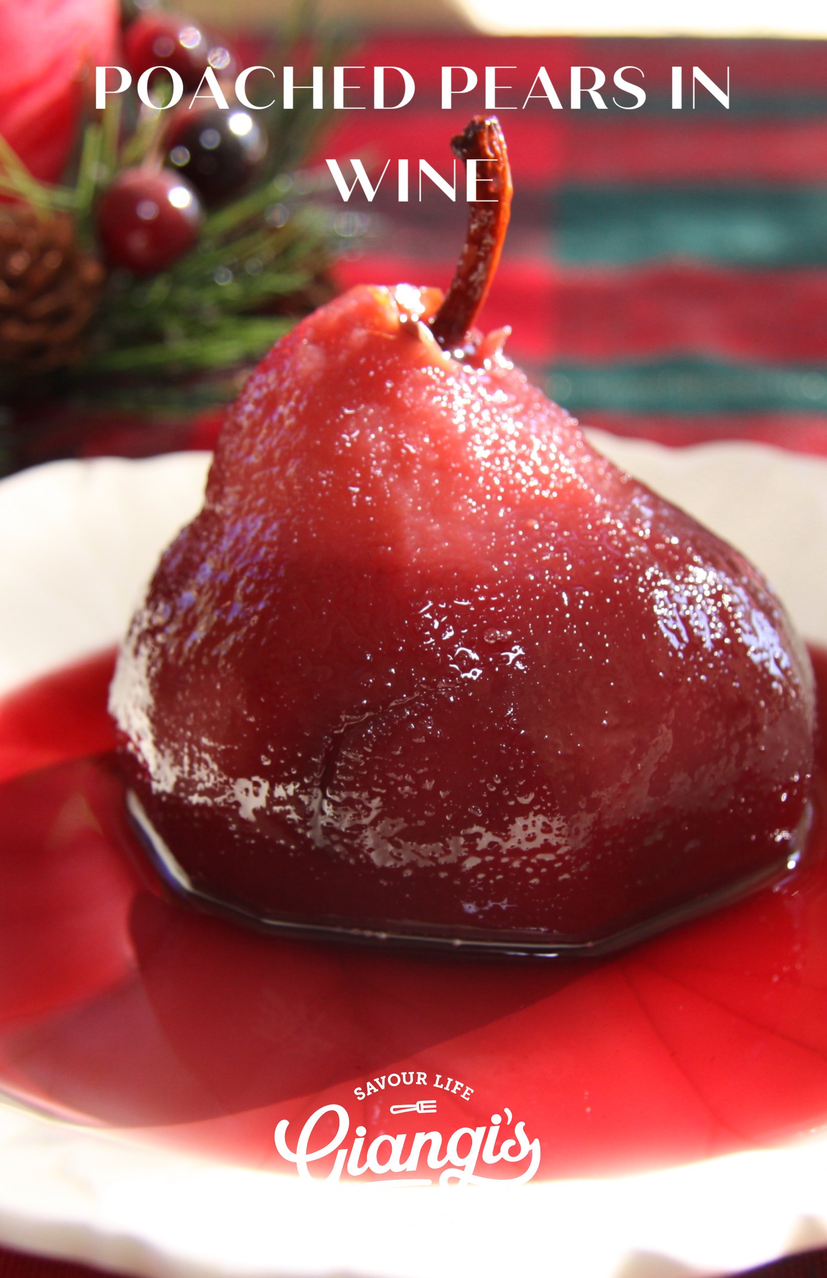 Poached Pears in Wine | Giangi's Kitchen