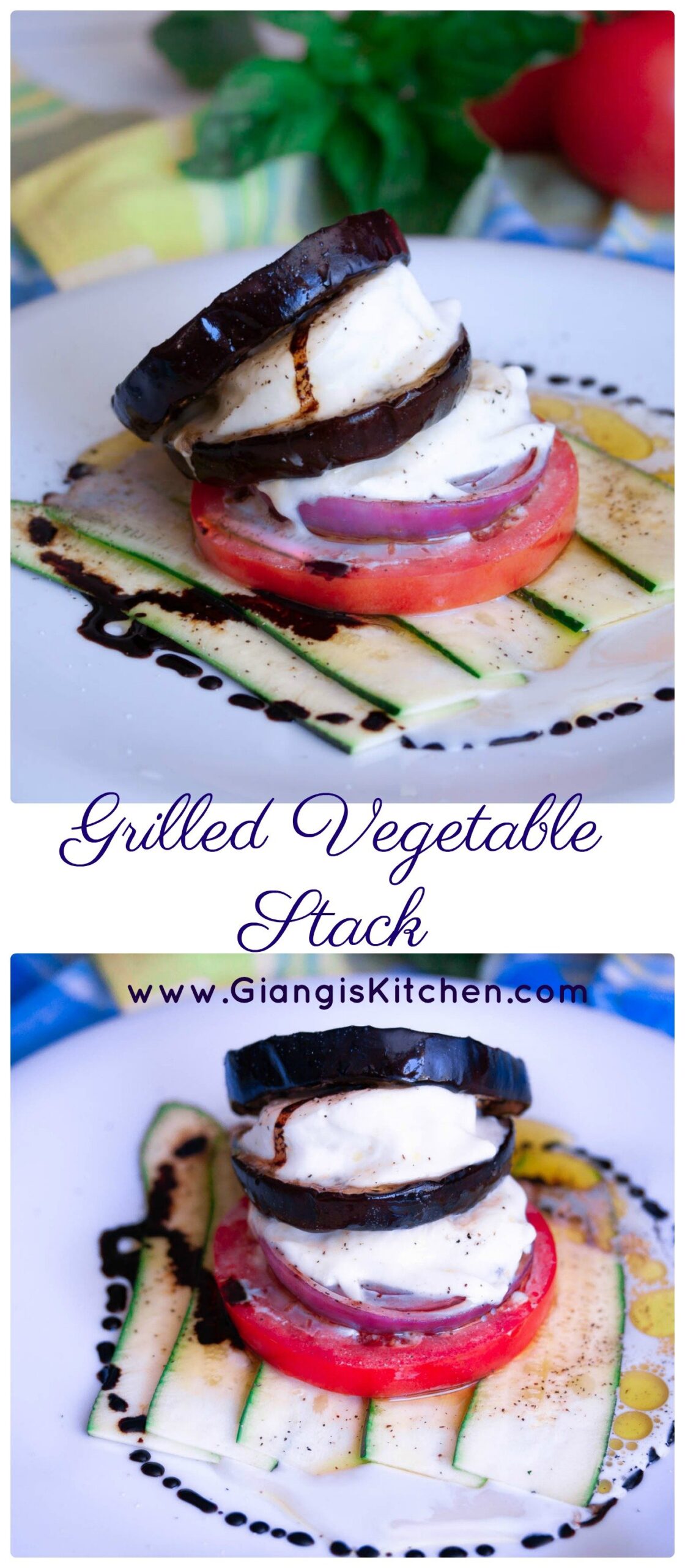 Grilled Vegetable Stack | Giangi's Kitchen