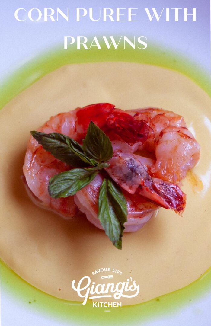 Corn Puree With Prawns - A French Cooking Lesson | Giangi's Kitchen