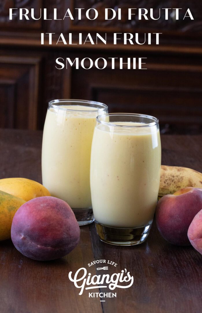 Frullato di Frutta or Italian Fruit Smoothie | Giangi's Kitchen