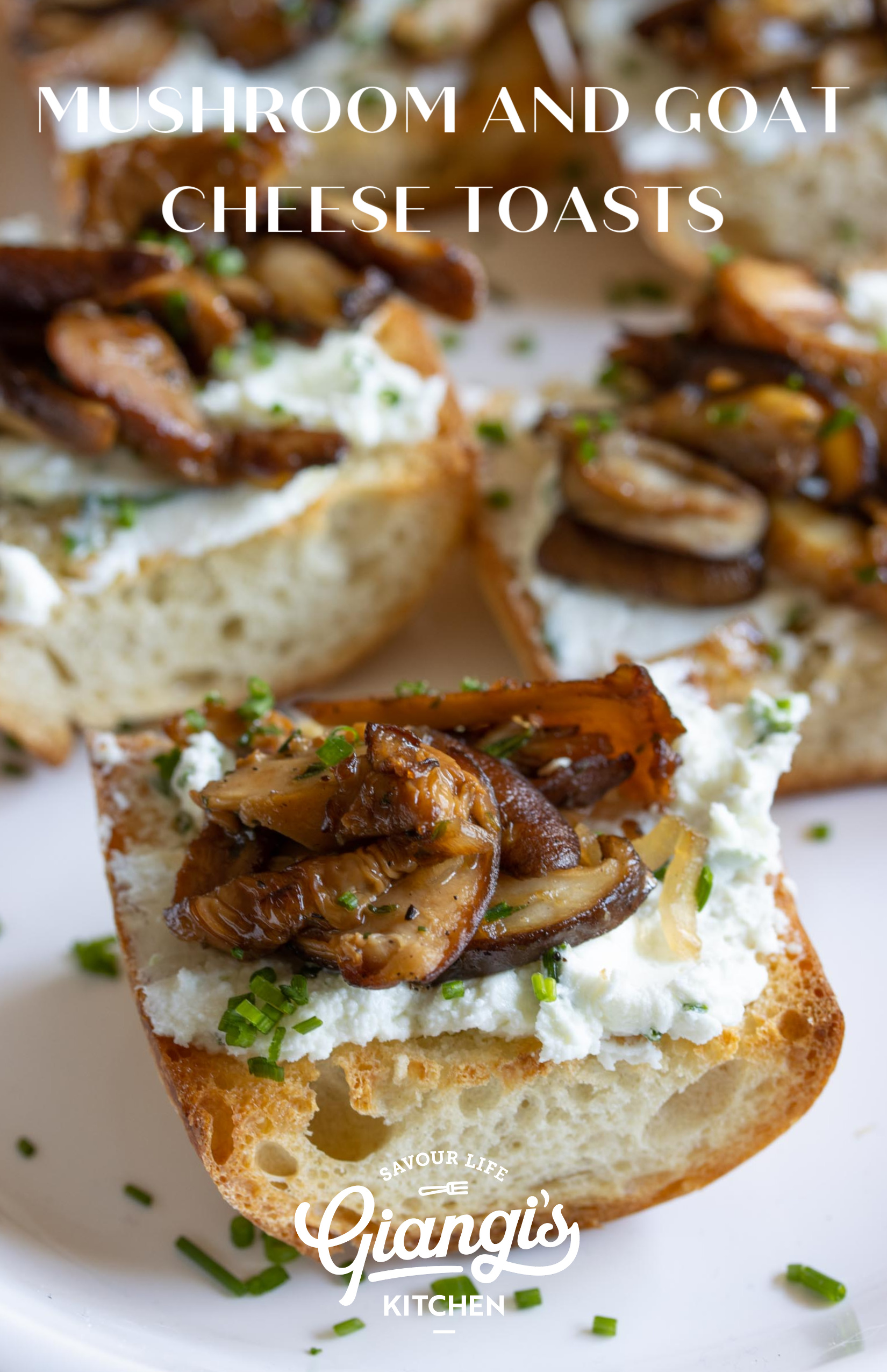 Mushroom Goat Cheese Toasts - The Best Snack | Giangi's Kitchen